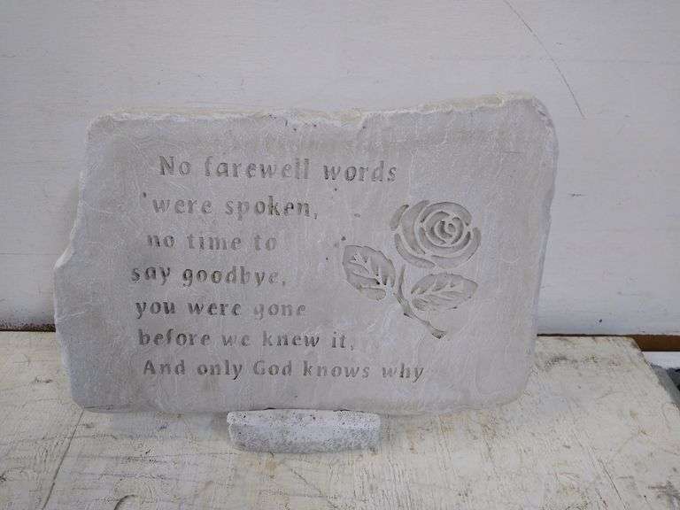 Concrete outdoor plaque no farewell words were spoken no Time to say ...