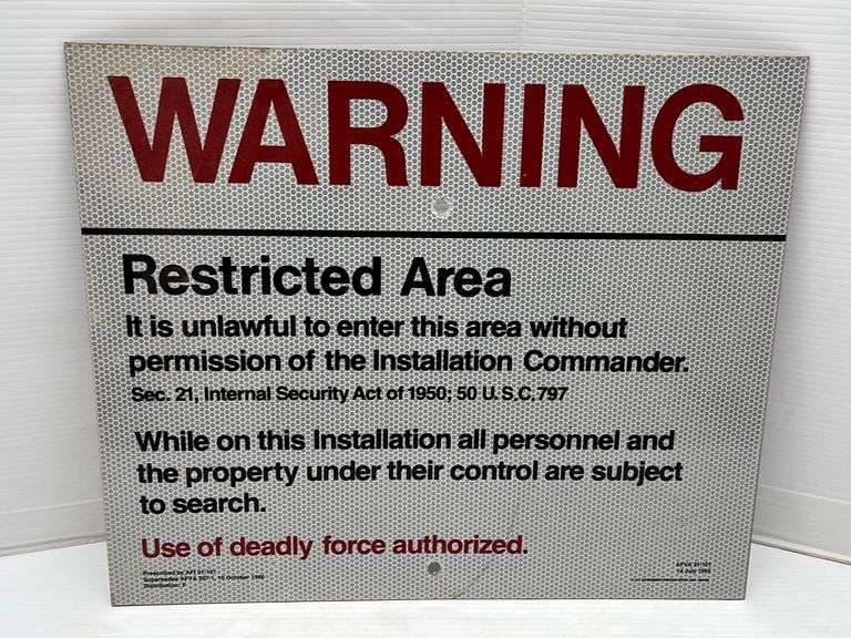Restricted area sign, use of deadly force authorized, 18" x 15 ...
