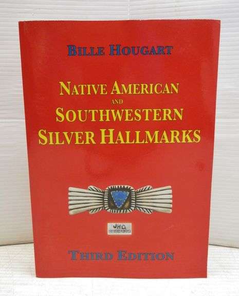Native American and Southwestern Silver Hallmarks book by Bille Hougart ...