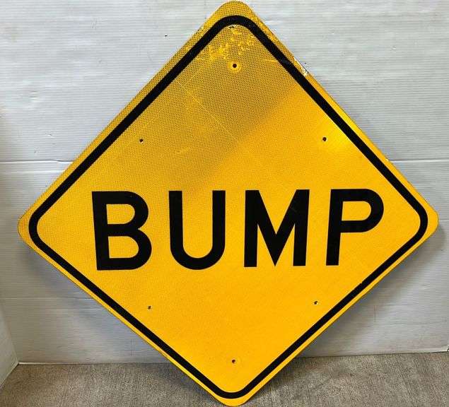 "Bump highway" road sign, 30" x 30", used, good - Albrecht Auction Service