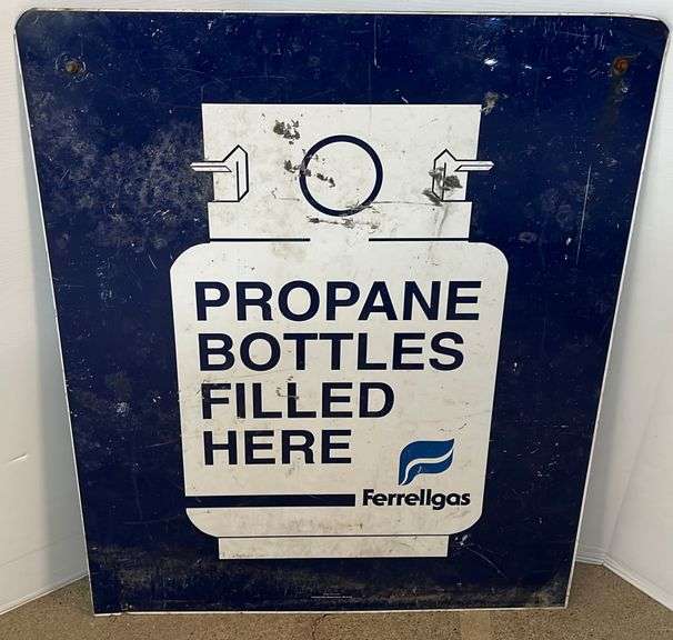 "Aluminium Propane Bottles Filled Here" Ferrell Gas sign, 30"W x 36"H ...