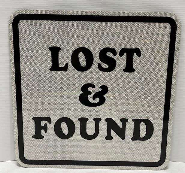 "Lost and Found" sign, 18" x 18", came from the Palace prior to ...