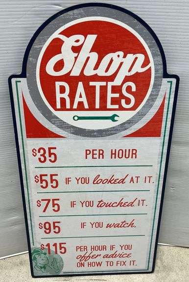 Shop sign of Shop Rates, approx. 12"W x 24"H - Albrecht Auction Service