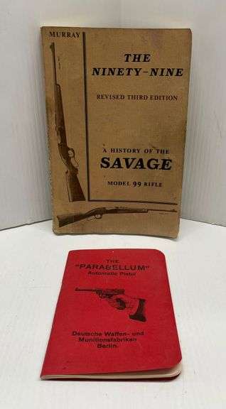 Revised 3rd Edition of "The Ninety-Nine History of the Savage 99", and ...