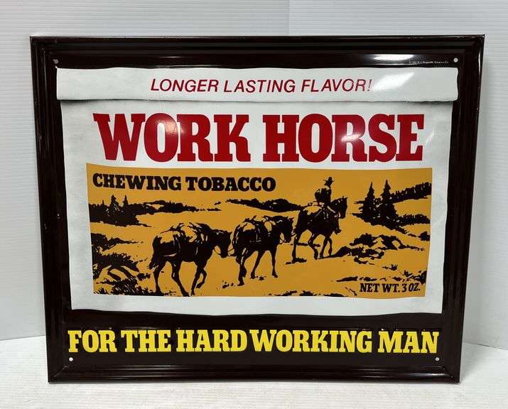 Metal sign, "Working Horse Chewing Tobacco, 1981 RJ Reynolds Tobacco Co ...