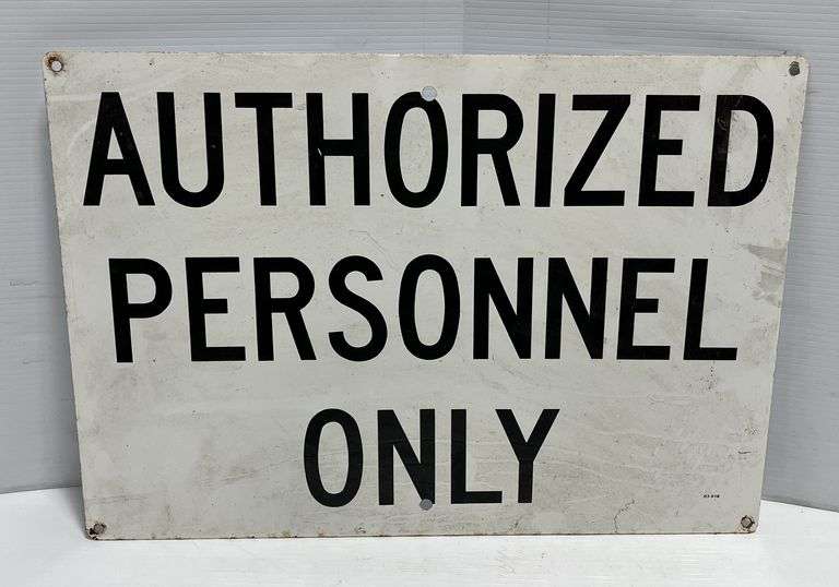 "Authorized Personnel Only" sign, 20" x 14" - Albrecht Auction Service