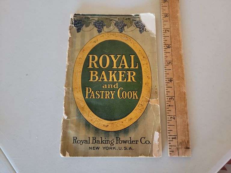 1913 Royal Baking Powder Co. Royal Baker & Pastry Cook - Auction Ohio