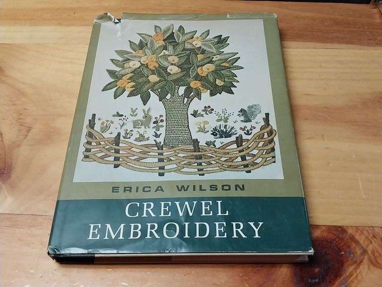 Crewel Embroidery by Erica Wilson, 1962, Hardback Edition with Dust ...