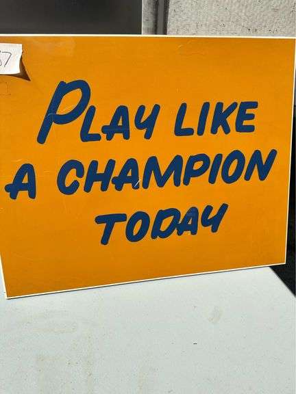 “Play Like a Champion Today” Sign - Auction Ohio