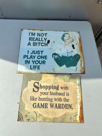 Two Humorous Metal Signs - Auction Ohio
