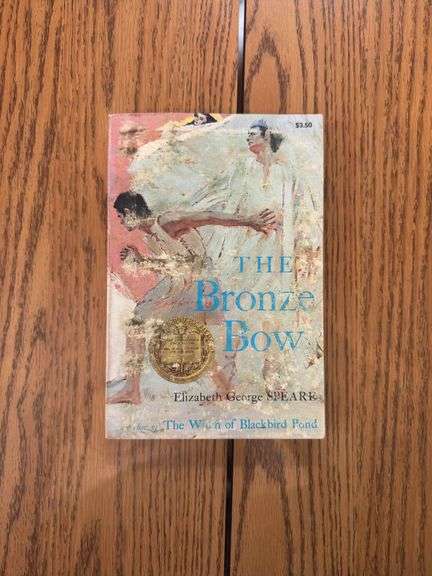 The Bronze Bow By Elizabeth George Speare - Auction Ohio