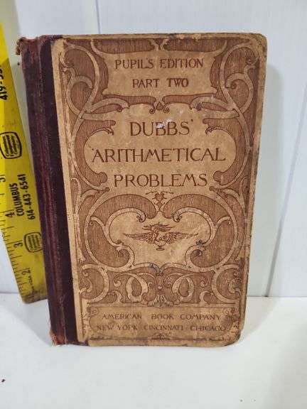 Antique 1893 Dubbs Arithmetical Problems Book Pupil's Edition Part 2 ...