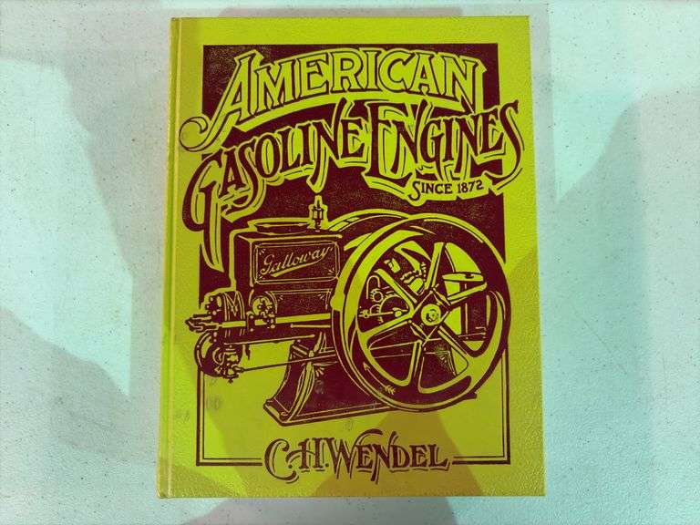 C.H. Wendel “American Gasoline Engines Since 1872” - Assiter Auctioneers