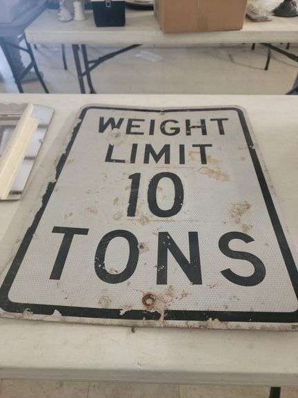 Weight limit sign 10 tons - Advantage Auction