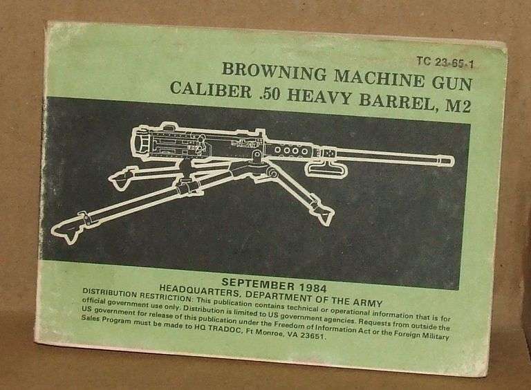 TC 23-65-1 Browning Machine Gun .50 Heavy Barrel M2 - Baer Auctioneers ...
