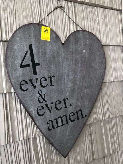 4 ever and ever. amen. Metal Heart sign, 18x21 - Bid-Assets Online Auctions