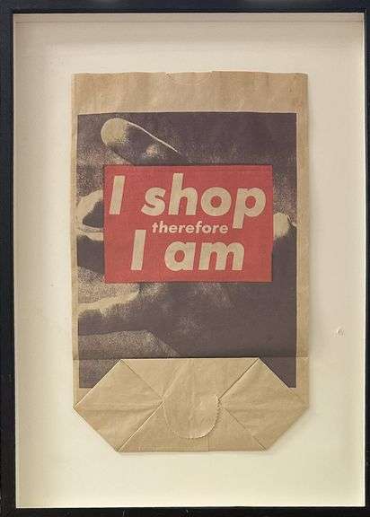 'I shop therefore I am' by Barbara Kruger (1945-) - Bartlett Auctions Inc.