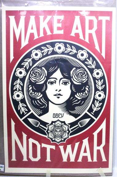 "Make Art Not War" by Shepard Fairey - Signed and Dated Silkscreen ...
