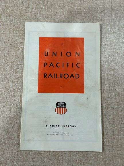 Union Pacific Railroad “A Brief History” Booklet - Creamer Auction