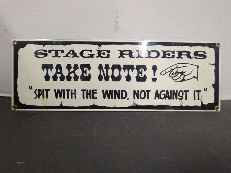 Stage Riders Take Note! Sign - Delaware Auction Center
