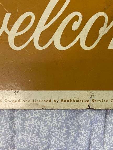 "Your Bank Americard Welcome Here" Metal Sign - Delaware Auction Center