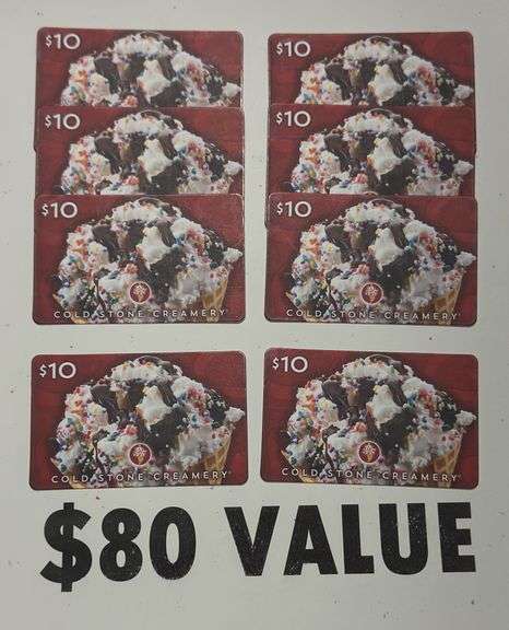 (8) COLD STONE CREAMERY $10 GIFT CARDS ($80 TOTAL VALUE) - Earl's ...