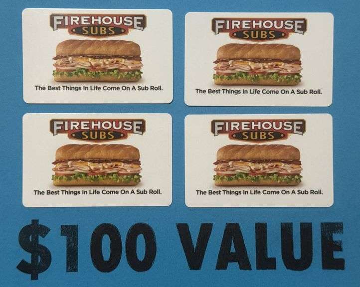 (4) FIREHOUSE SUBS $25 GIFT CARDS ($100 TOTAL VALUE) - Earl's Auction ...