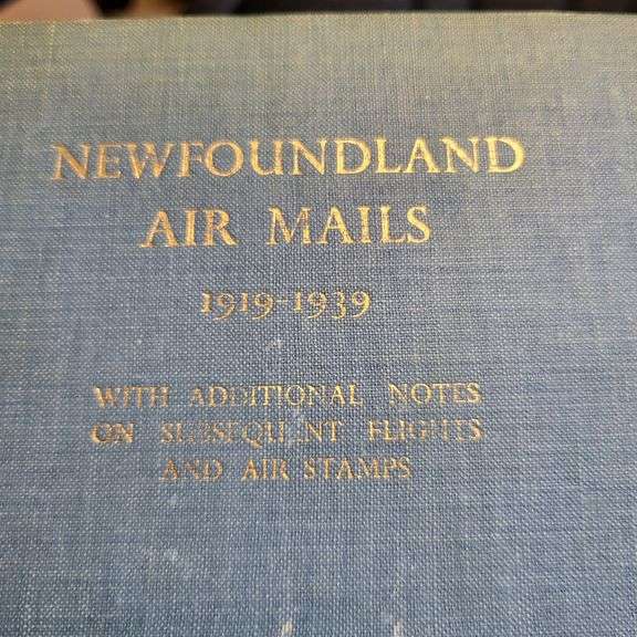 Newfoundland Air Mails 1919-1939 by R. E. R. Lalwick and C. H. C ...