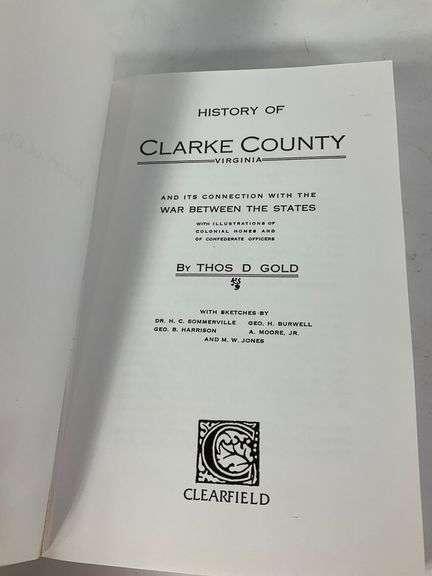 History of Clarke County, Virginia by Thos. D. Gold (Reprint Edition ...