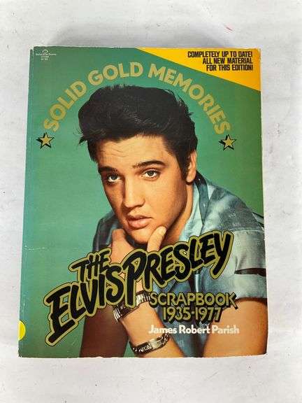 The Elvis Presley Scrapbook, 1935–1977 by James Robert Parish - Hash ...