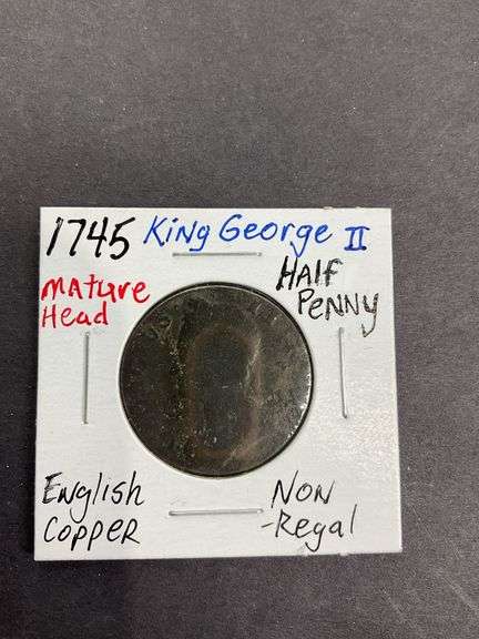 1745 King George 2 half penny - Hash Auctions