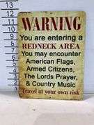 Metal Warning Sign Featuring Redneck Area Message - Hash Auctions