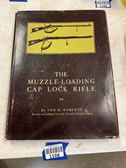 Book: The Muzzle-Loading Cap Lock Rifle, Roberts, w/ dustjacket ...