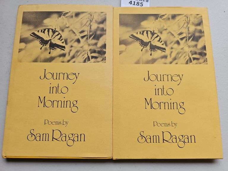 JOURNEY INTO MORNING By Sam Ragan - Hurley Real Estate & Auctions