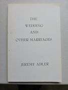 THE WEDDING AND OTHER MARRIAGES By Jeremy Adler - Hurley Real Estate ...