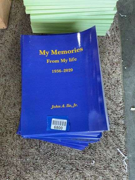 My Memories of My Life John A. IIL Jr, multiple copies - Hurley Real ...
