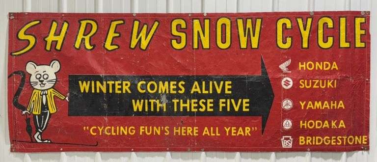 Rare 1960s-70s Shrew Snow Cycle Banner / Honda - Kraft Auction Service, LLC