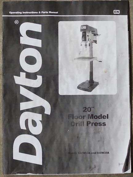 Dayton 20" Floor Model Drill Press, Model No. 54ZW32A, 1.5 HP, 1725 RPM ...
