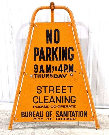 Chicago No Parking Bureau Of Sanitation Easel Sign - Kraft Auction ...