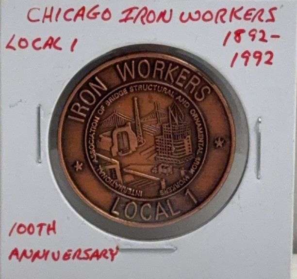 (O) 1892-1992 Chicago Iron Workers Local 1 Commemorative Coin - Kraft ...