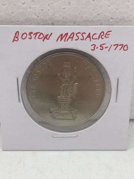 (P) Commemorative Boston Massacre 3-5-1770 Coin - Kraft Auction Service ...