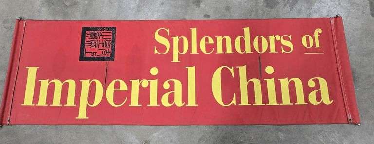 Art Institute "Splendors Of Imperial China" Banner - Kraft Auction ...