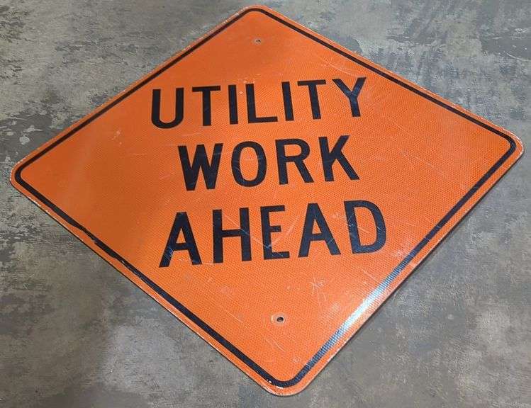 (DD) Utility Work Ahead Sign, 32.5in Vertically - Kraft Auction Service ...