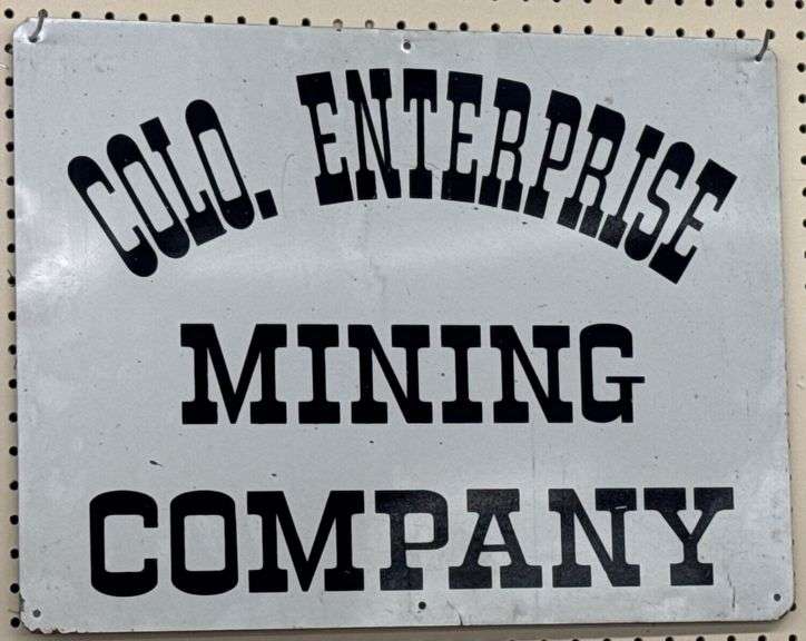 Vintage SST Colorado Enterprises Mining Company Sign - Kraft Auction ...