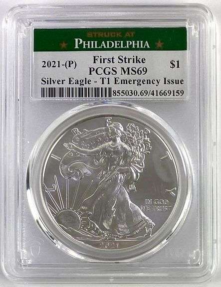 Struck at Philadelphia 2021 P First Strike American Silver Eagle Type 1 Emergency Issue (PCGS ...