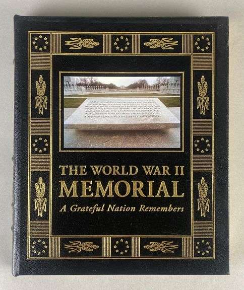 The World War 2 Memorial A Grateful Nation Remembers Easton Press Book ...