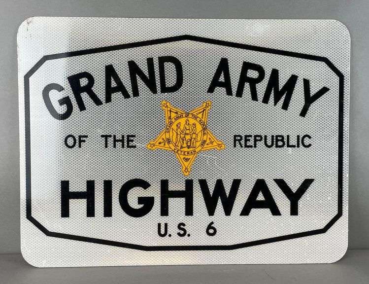 Grand Army of the Republic U.S. 6 Metal Highway Sign - Matthew Bullock ...