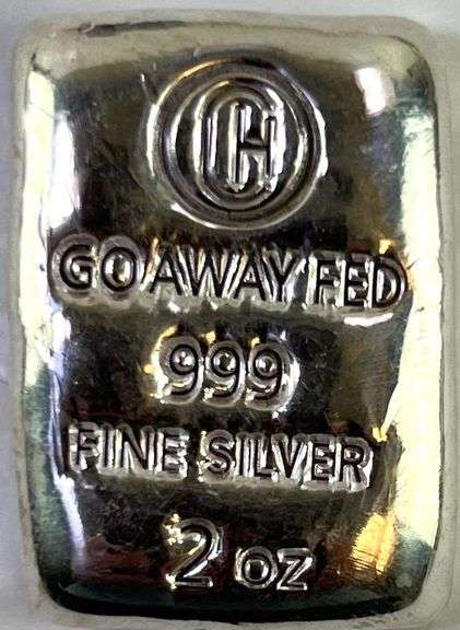 Go Away Fed 2 oz .999 Fine Silver Bar - Matthew Bullock Auctioneers