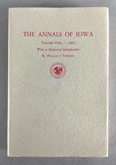Reprint The Annals of Iowa Volume 1 Hardcover Book - Matthew Bullock ...