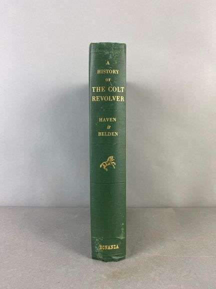 A History of The Colt Revolver Book - Matthew Bullock Auctioneers